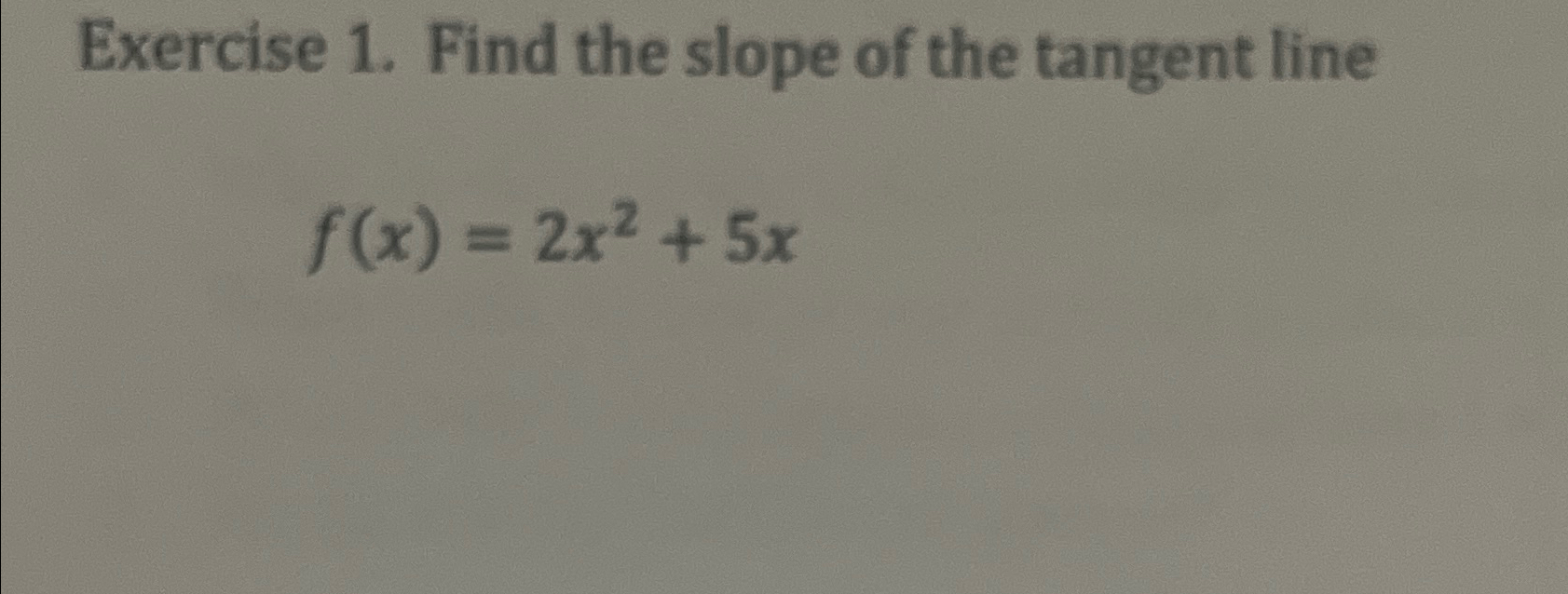 Solved Exercise 1. ﻿Find the slope of the tangent | Chegg.com