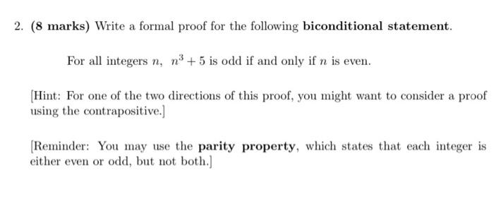 Solved 2. (8 marks) Write a formal proof for the following | Chegg.com