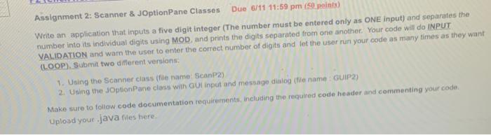 Solved Assignment 2: Scanner & JOptionPane Classes Due 6/11 | Chegg.com