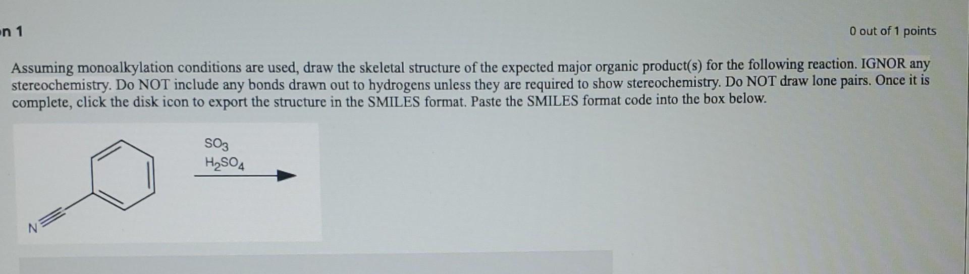 Solved Assuming monoalkylation conditions are used, draw the | Chegg.com