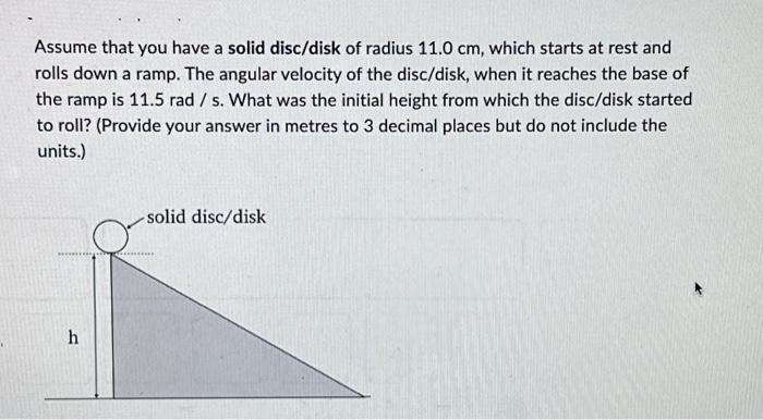 Solved Assume that you have a solid disc/disk of radius 11.0 | Chegg.com