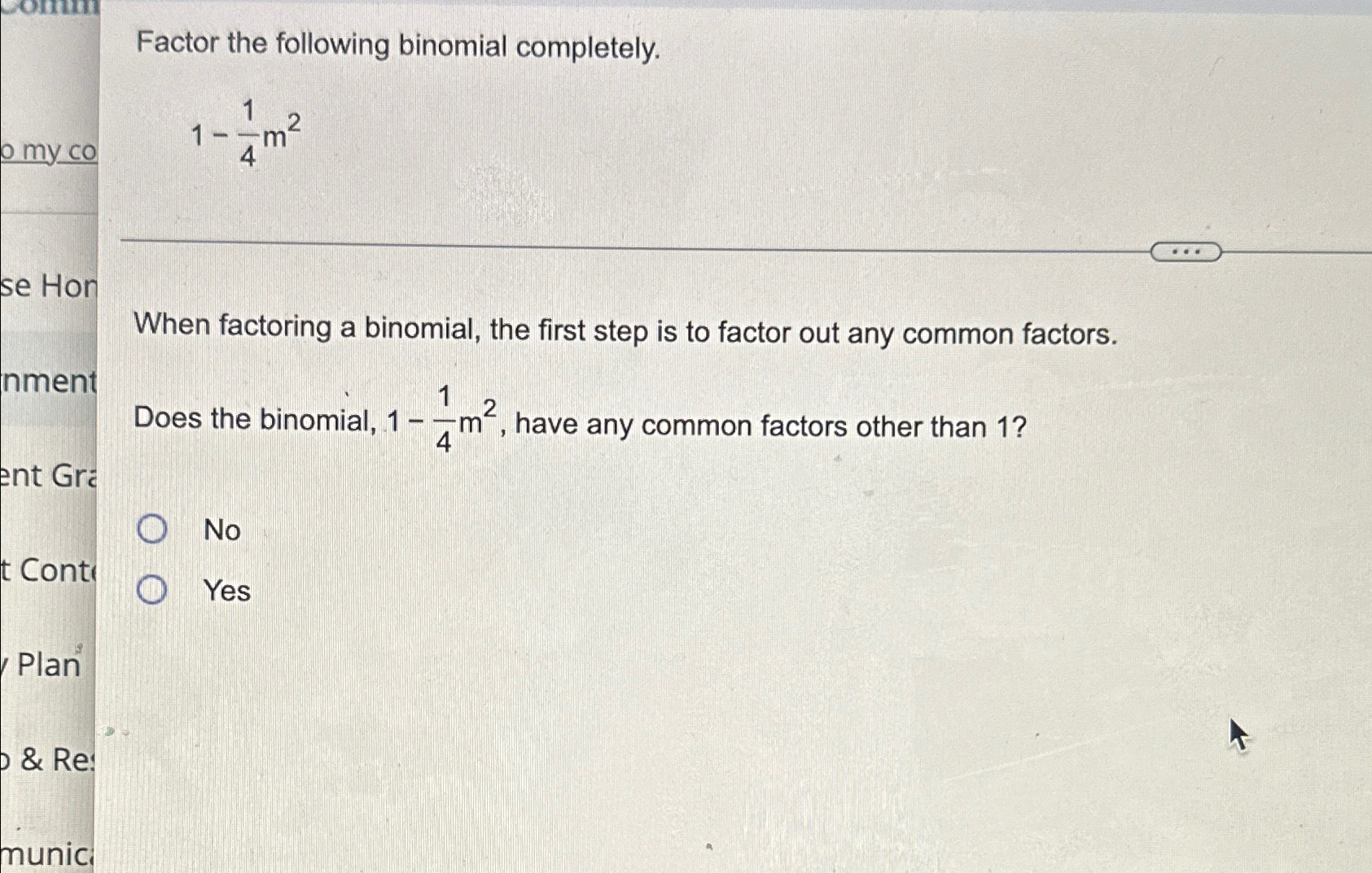 Solved Factor the following binomial completely.1-14m2When | Chegg.com