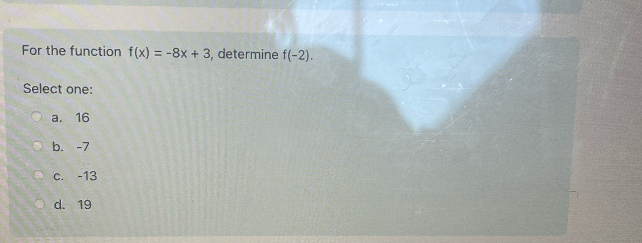 Solved For the function f(x)=-8x+3, ﻿determine f(-2).Select | Chegg.com