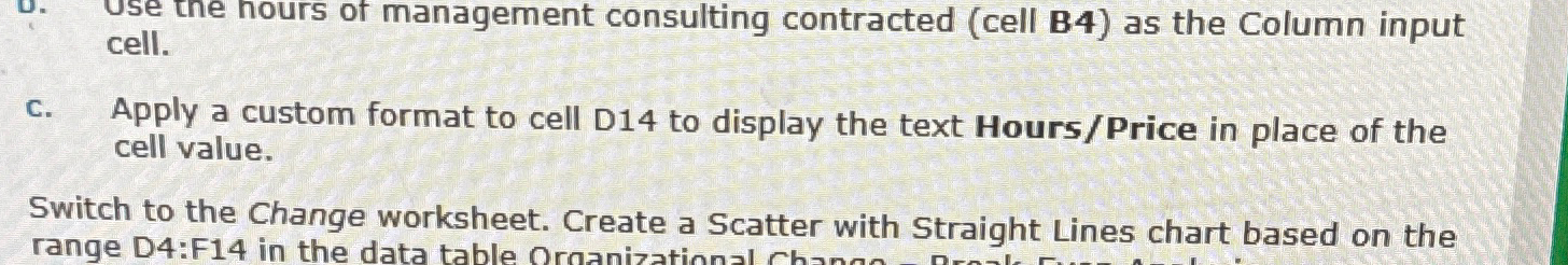 Solved cell.c. ﻿Apply a custom format to cell D14 ﻿to | Chegg.com