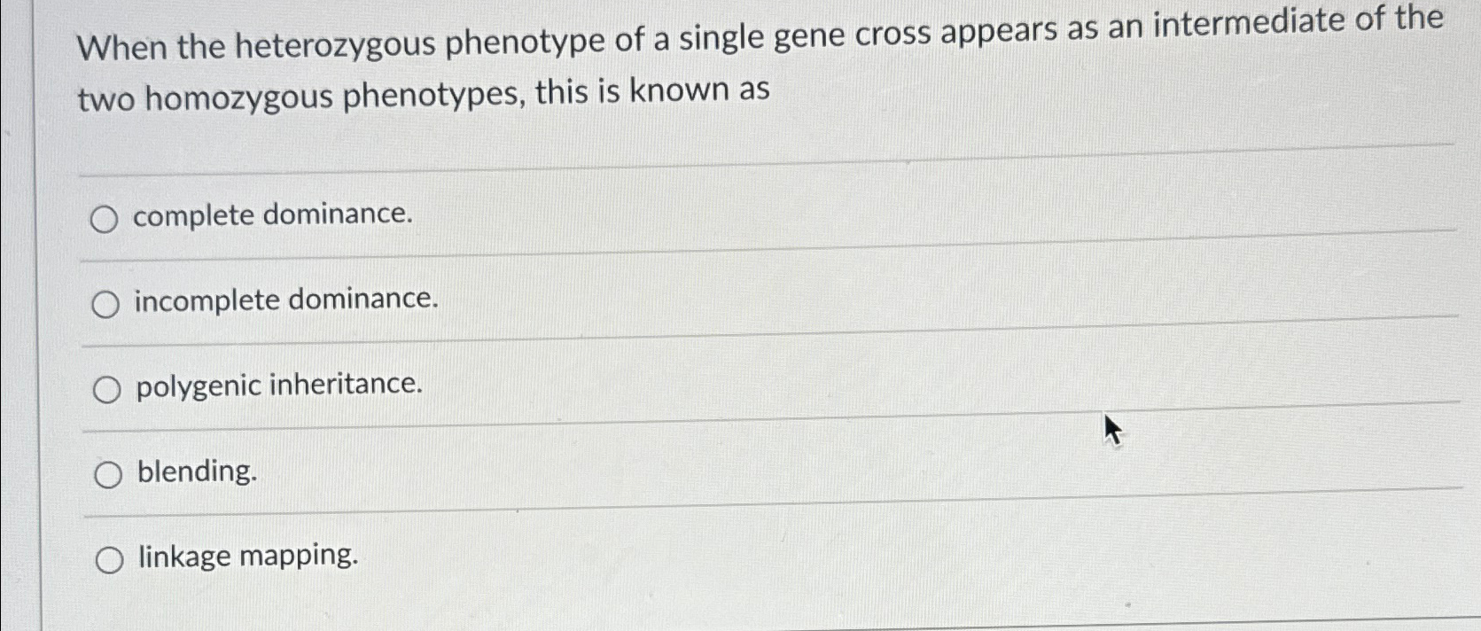 Solved When the heterozygous phenotype of a single gene | Chegg.com