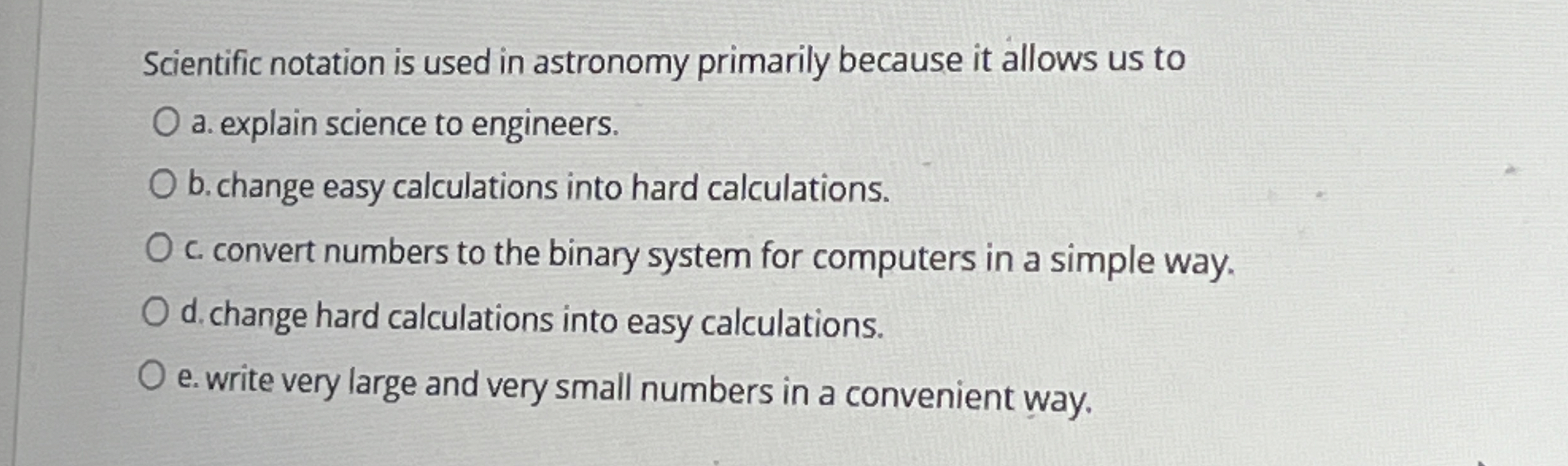 Solved Scientific notation is used in astronomy primarily | Chegg.com