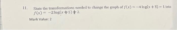 Solved 1. State the transformations needed to change the | Chegg.com