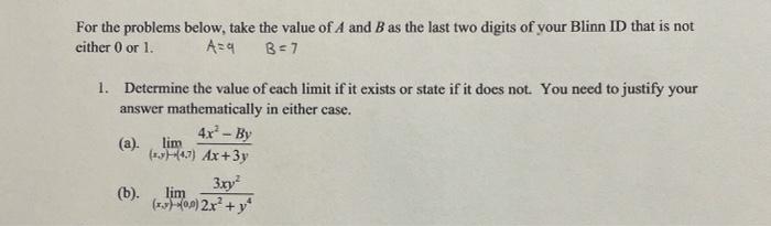 Solved For the problems below, take the value of A and B as | Chegg.com