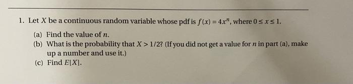 Solved 1 Let X Be A Continuous Random Variable Whose Pdf Is 1538