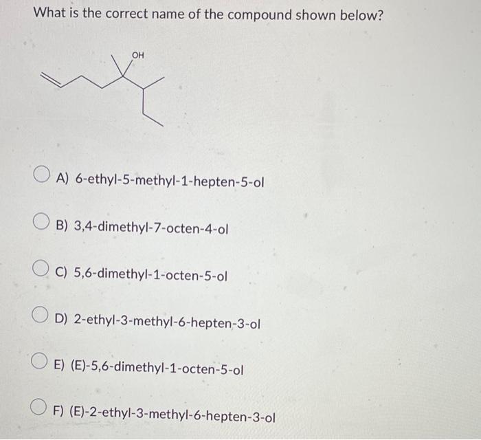 Solved What is the correct name of the compound shown below? | Chegg.com