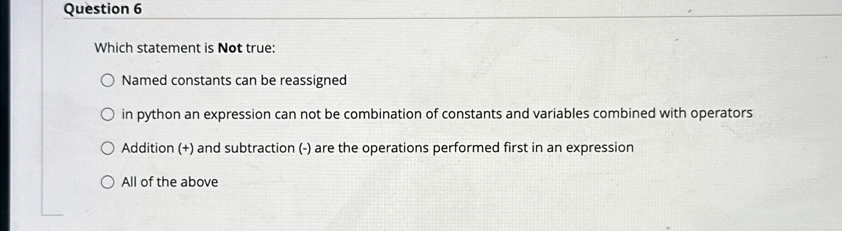 Solved Question 6Which statement is Not true:Named constants | Chegg.com