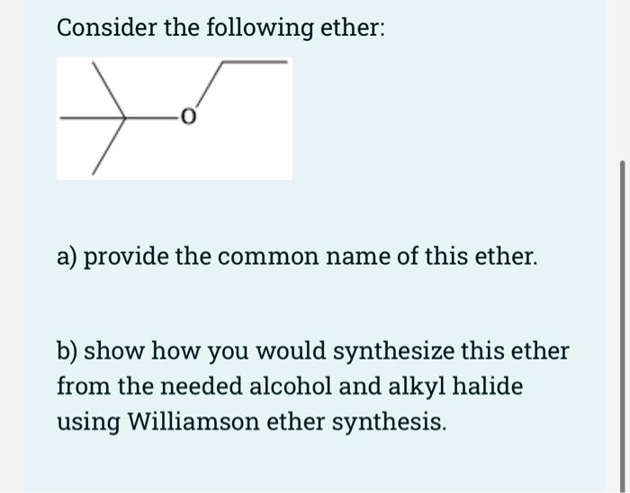 Solved Consider the following ether: a) provide the common | Chegg.com
