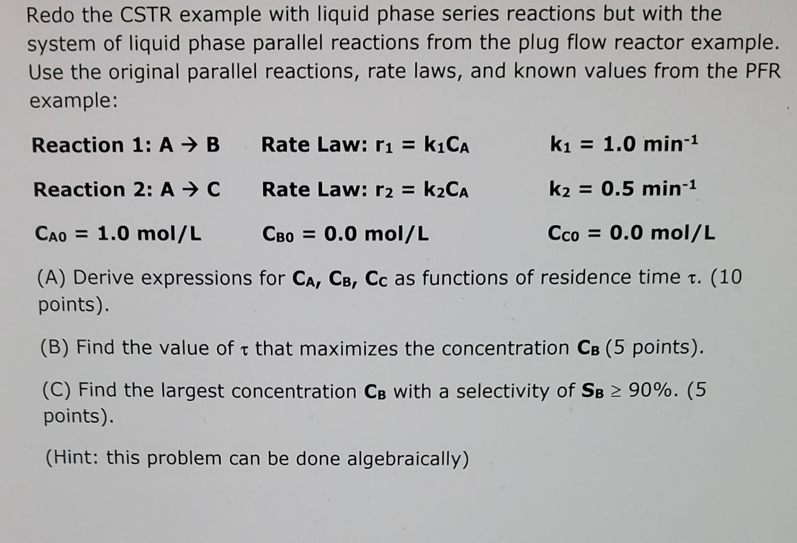 Redo the CSTR example with liquid phase series | Chegg.com