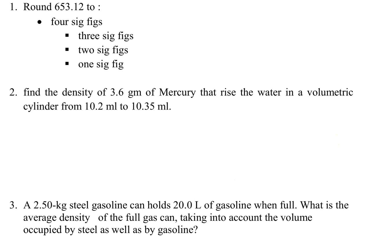 Solved Round 653.12 ﻿to :four sig figsthree sig figstwo sig | Chegg.com
