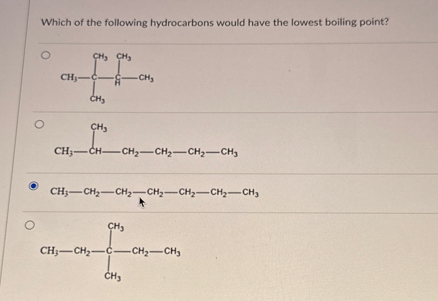 Solved Which of the following hydrocarbons would have the | Chegg.com