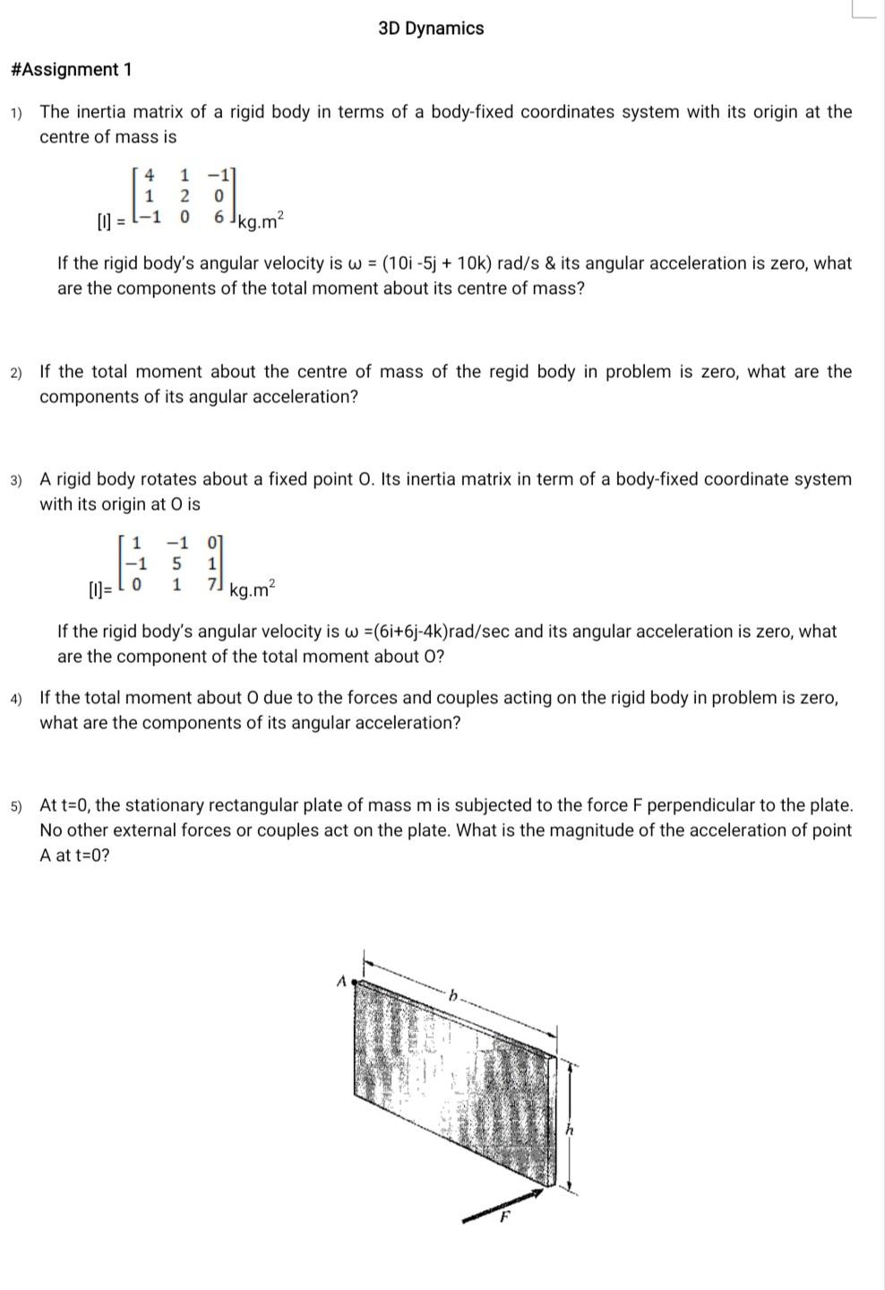 Solved 1) The inertia matrix of a rigid body in terms of a | Chegg.com