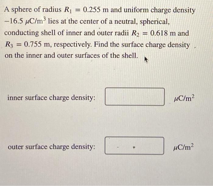 Solved A sphere of radius R1=0.255 m and uniform charge | Chegg.com