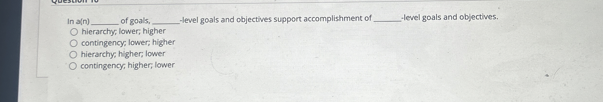 Solved In a(n)of goals,-level goals and objectives support | Chegg.com