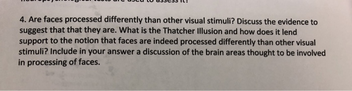 Solved -- --------- VouwwaardSIL! 4. Are faces processed | Chegg.com