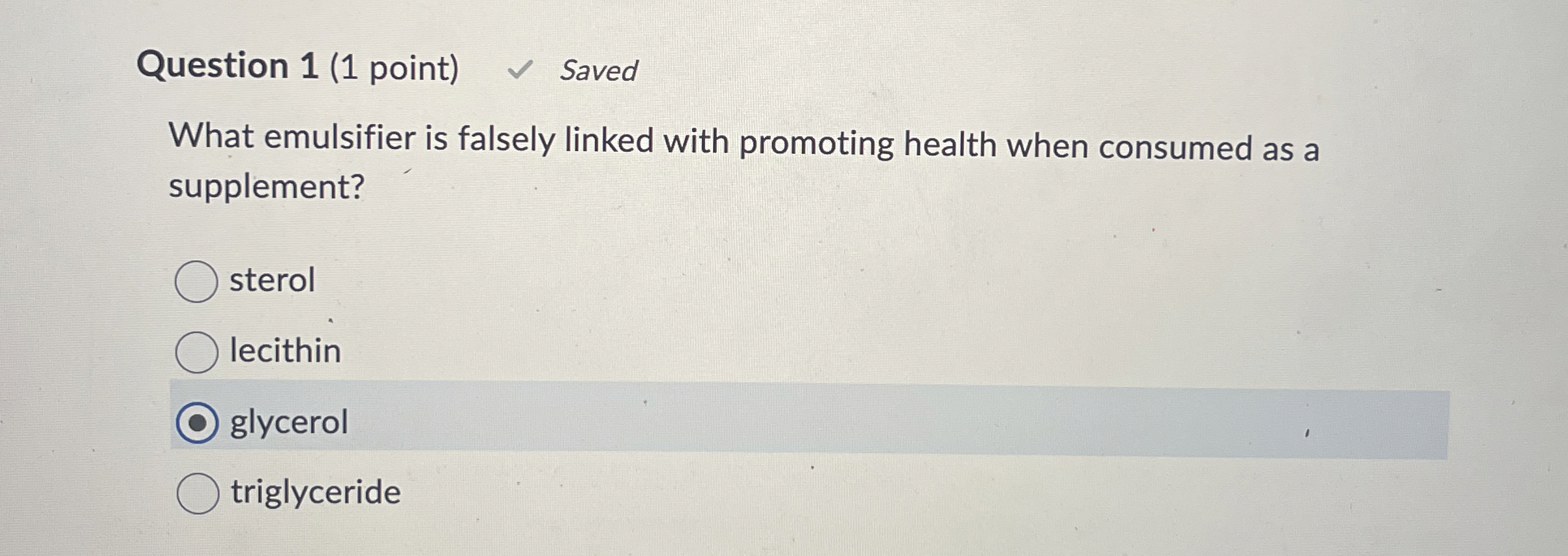 Solved Question 1 (1 ﻿point)What emulsifier is falsely | Chegg.com