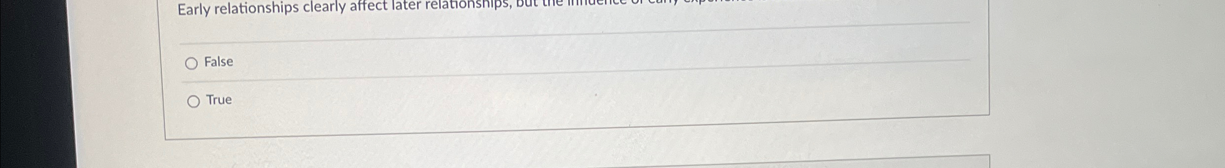 Solved Early relationships clearly affect later | Chegg.com
