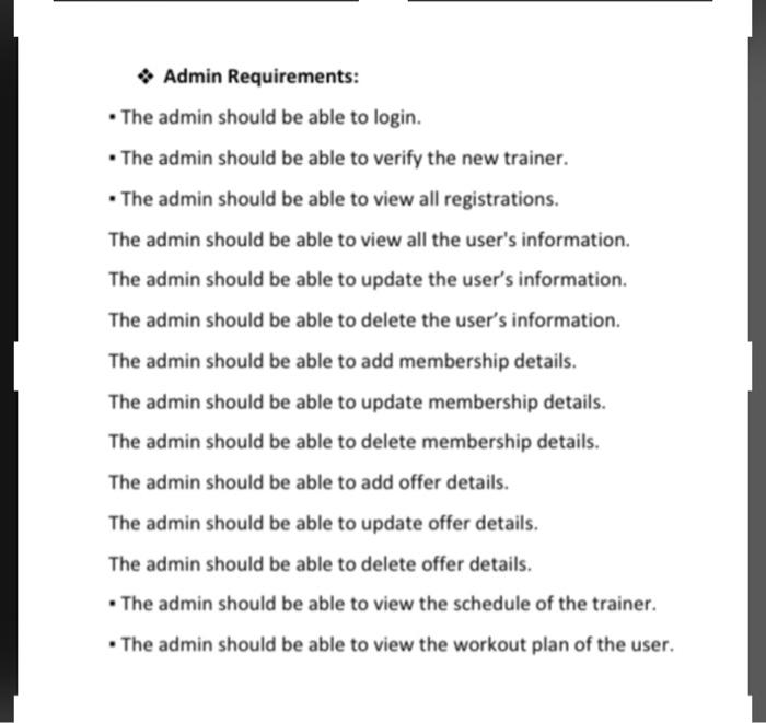 Solved ∴ User (Trainee) requirements - The user should be | Chegg.com