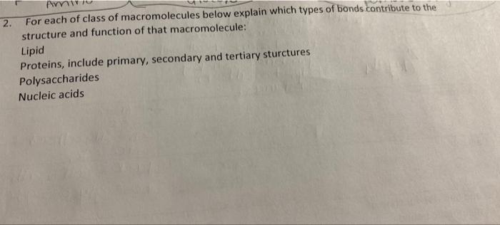 Solved 2. For each of class of macromolecules below explain | Chegg.com