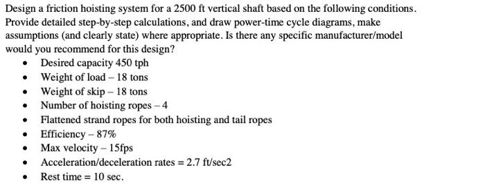 Solved Design a friction hoisting system for a 2500 ft | Chegg.com