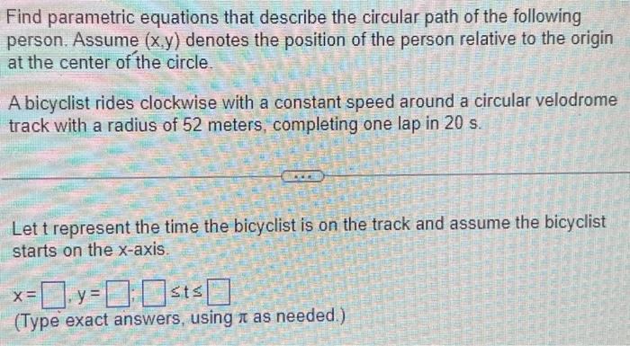 Solved Find parametric equations that describe the circular | Chegg.com