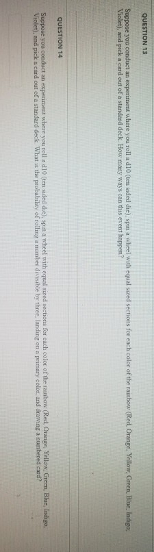 Solved Question 13 Suppose You Conduct An Experiment Where