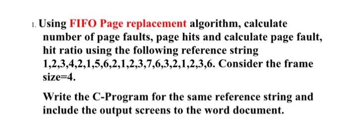 Solved 1. Using FIFO Page replacement algorithm, calculate | Chegg.com