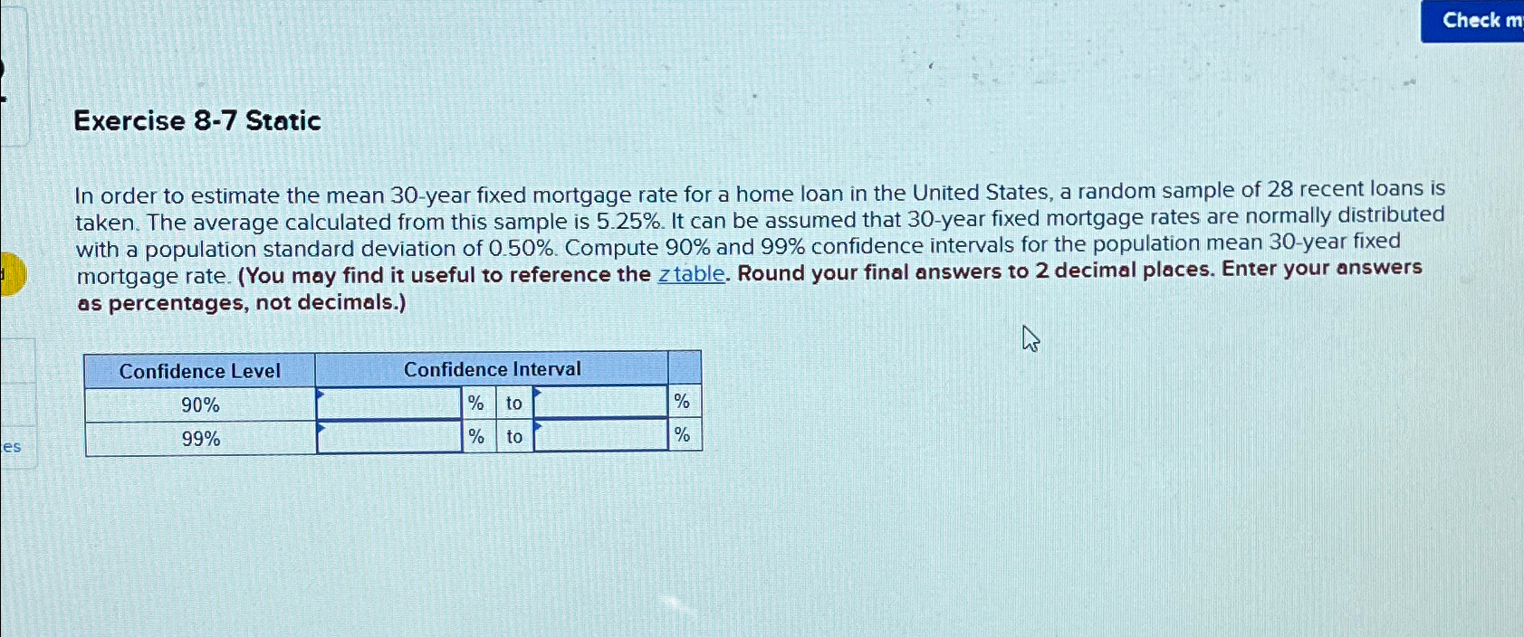 Solved Exercise 8-7 ﻿StaticIn order to estimate the mean | Chegg.com