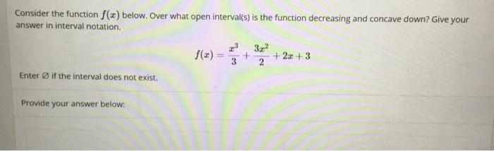 Solved Consider The Function F X Below Over What Open