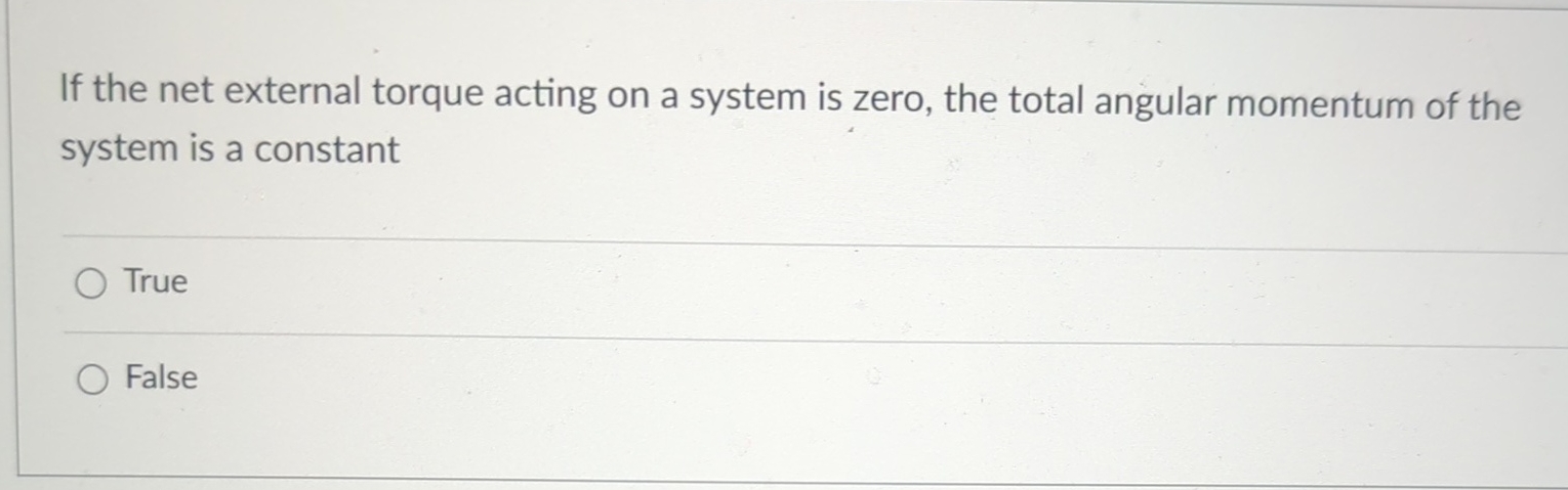 Solved If the net external torque acting on a system is | Chegg.com