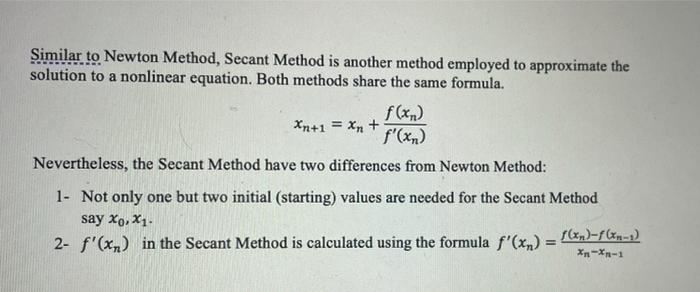 Solved Similar to Newton Method, Secant Method is another | Chegg.com