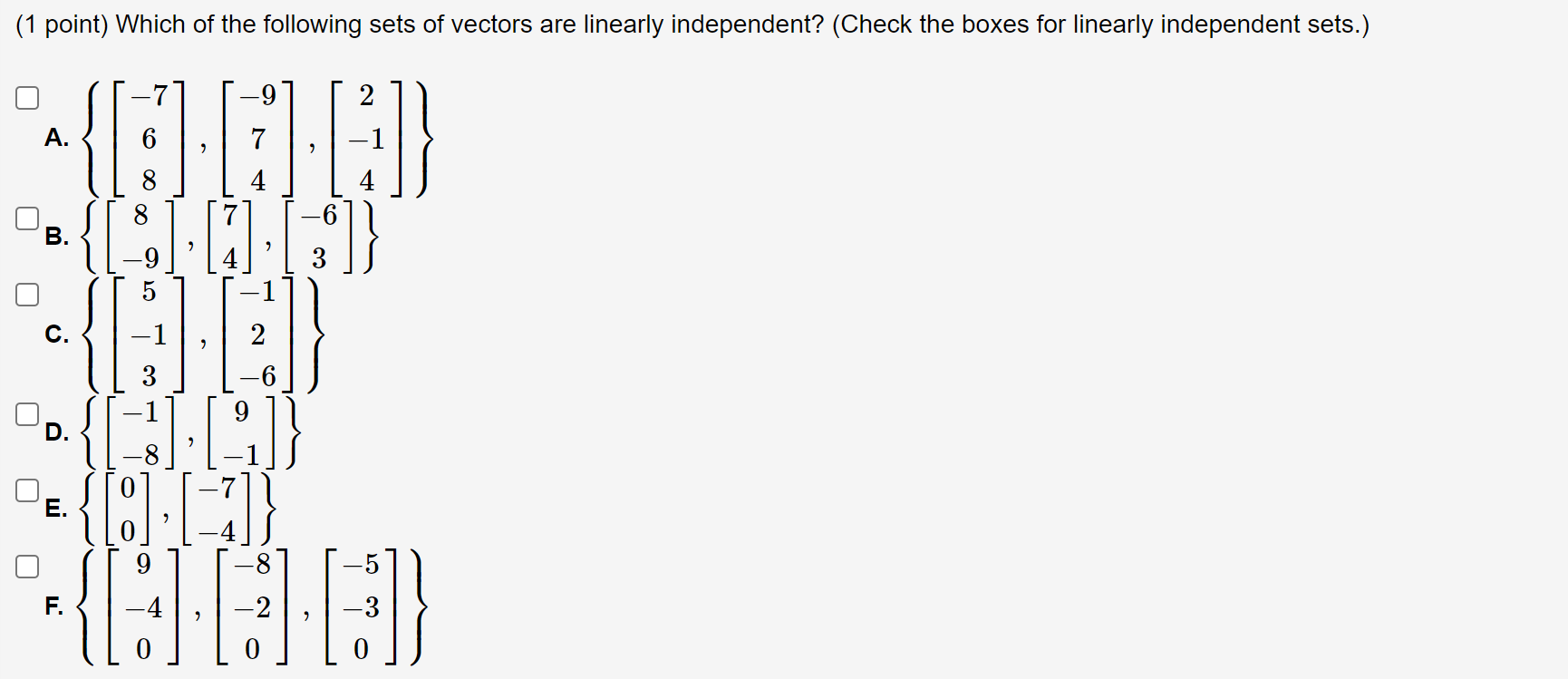 Solved (1 point) Which of the following sets of vectors | Chegg.com Solved (1 point) Which of the following sets of vectors | Chegg.com