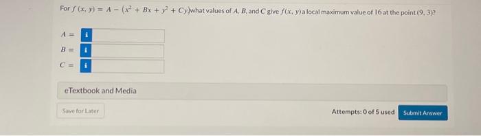 Solved For f(x,y)=A−(x2+Bx+y2+Cy) what values of A,B, and C | Chegg.com
