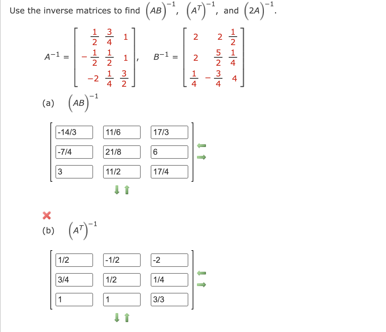 Solved Use the inverse matrices to find (AB)-1,(AT)-1, ﻿and | Chegg.com