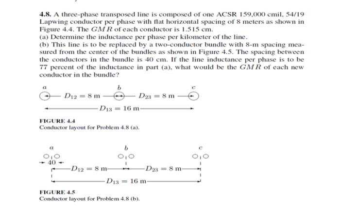 Solved 4.8. A three-phase transposed line is composed of one | Chegg.com
