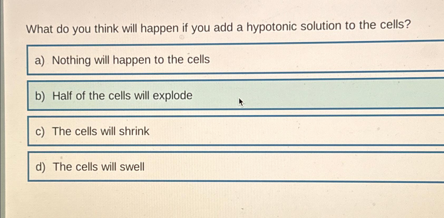 Solved What do you think will happen if you add a hypotonic | Chegg.com