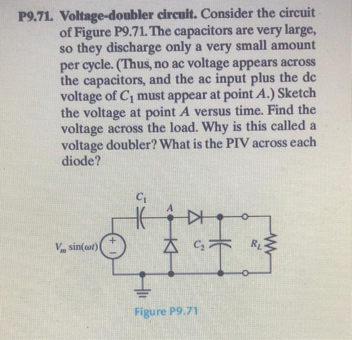 Solved 9.71. Voltage-doubler circuit. Consider the circuit | Chegg.com