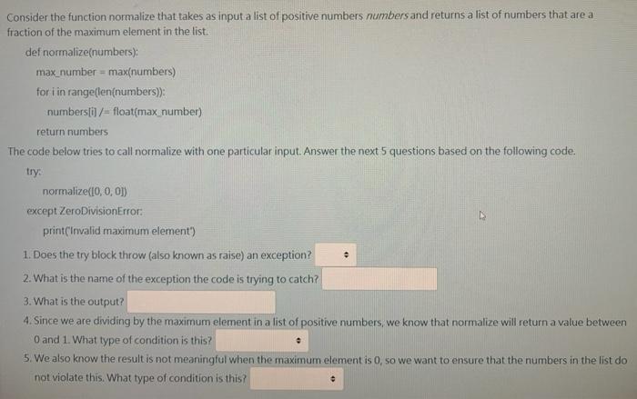 Solved Consider the function normalize that takes as input a | Chegg.com