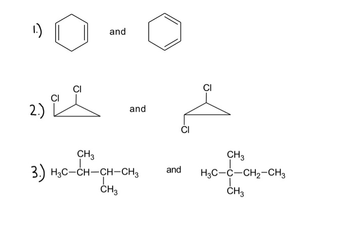 Solved 1.) and CI CI CI 2.) and CH3 3.) H3C-CH-CH-CH3 and | Chegg.com