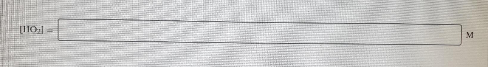 Solved The hydroperoxyl radical, HO2, is a highly reactive | Chegg.com
