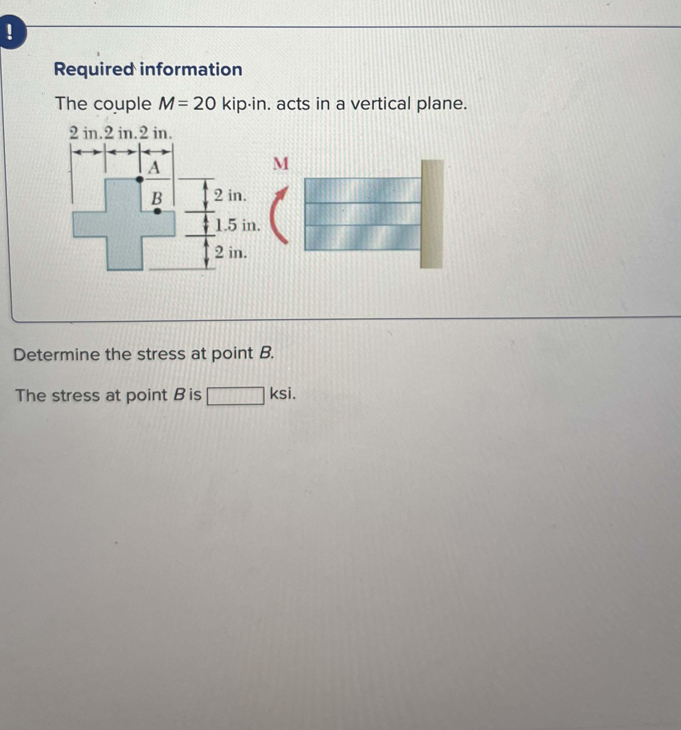 Solved !Required informationThe couple M=20 ﻿kip.in. ﻿acts | Chegg.com