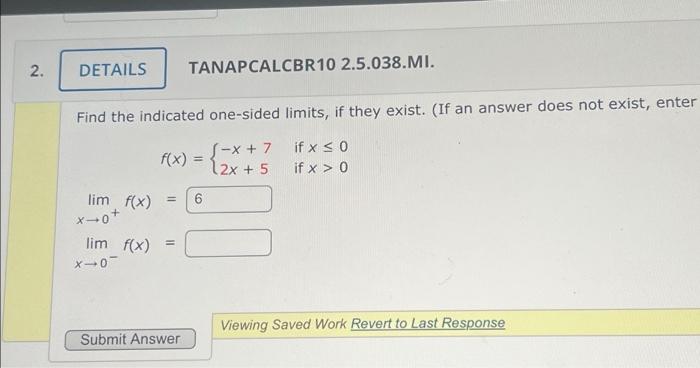 Solved 2. DETAILS Find the indicated one-sided limits, if | Chegg.com