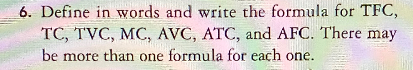 Solved Define in words and write the formula for TFC, ﻿TC, | Chegg.com
