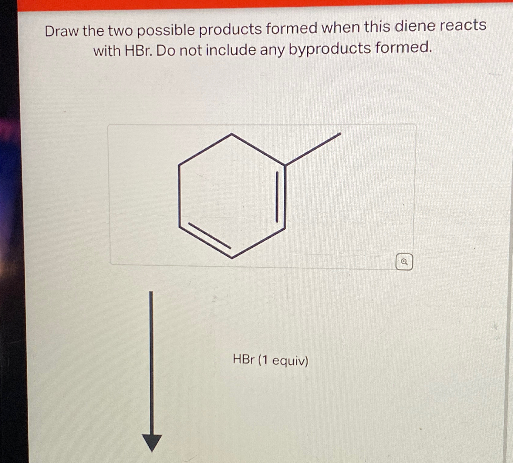 Solved Draw the two possible products formed when this diene | Chegg.com