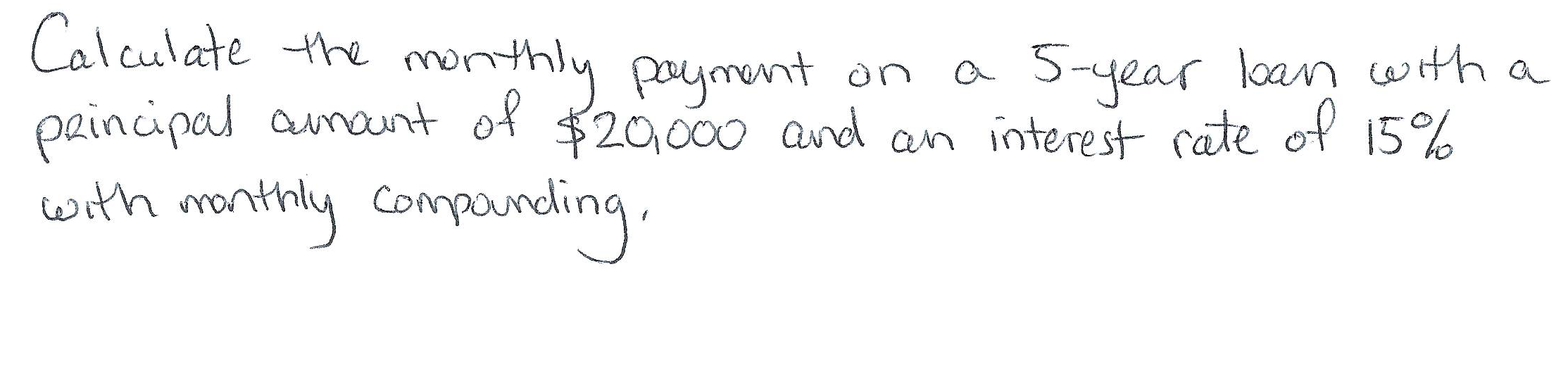 Solved Calculate the monthly payment on a 5-year ban with | Chegg.com
