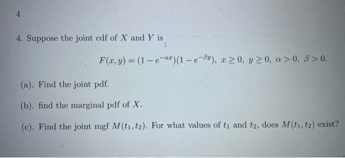 Solved 4. Suppose the joint cdf of X and Y is | Chegg.com